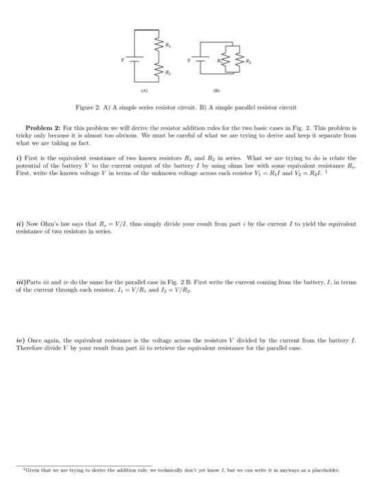 Solved Figure 2: A) A simple series resistor circuit. B) A | Chegg.com