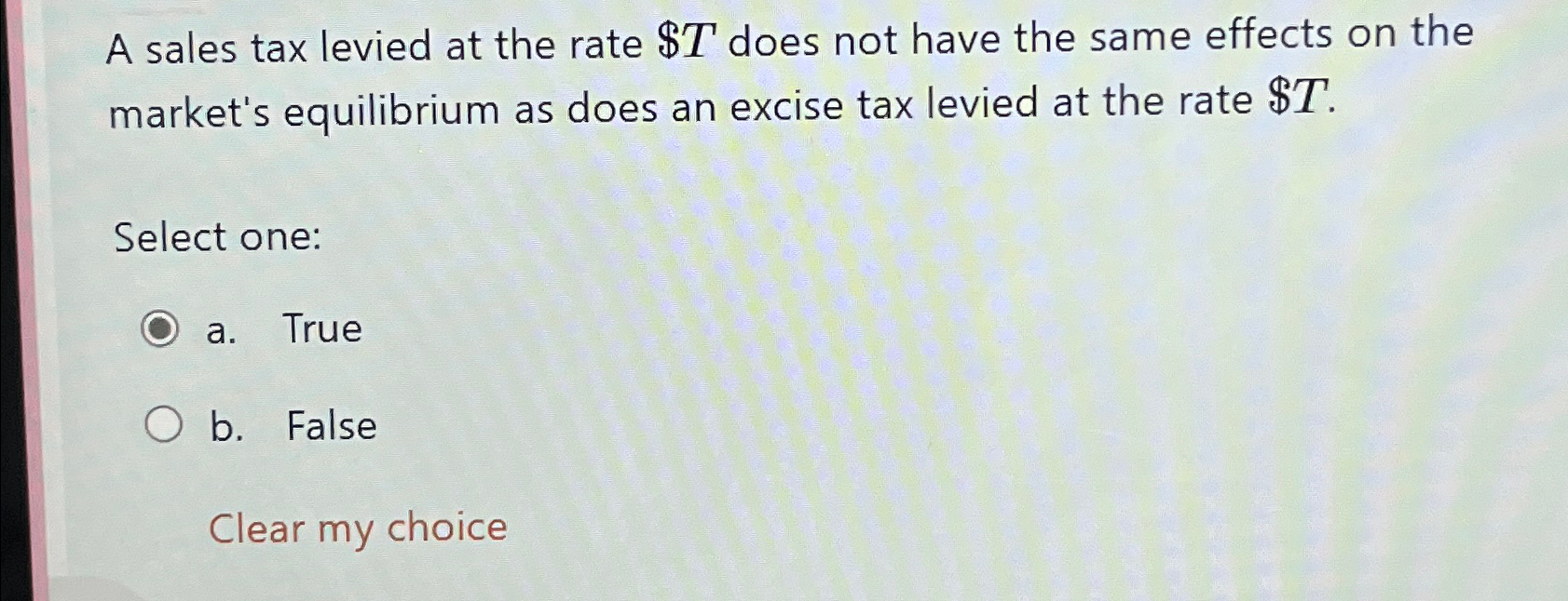 Solved A sales tax levied at the rate $T ﻿does not have the | Chegg.com