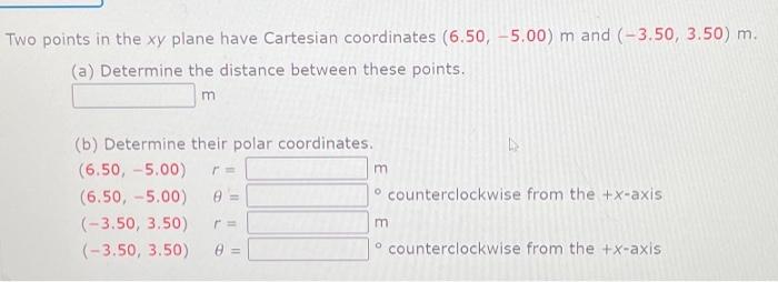 Solved Two points in the xy plane have Cartesian coordinates | Chegg.com