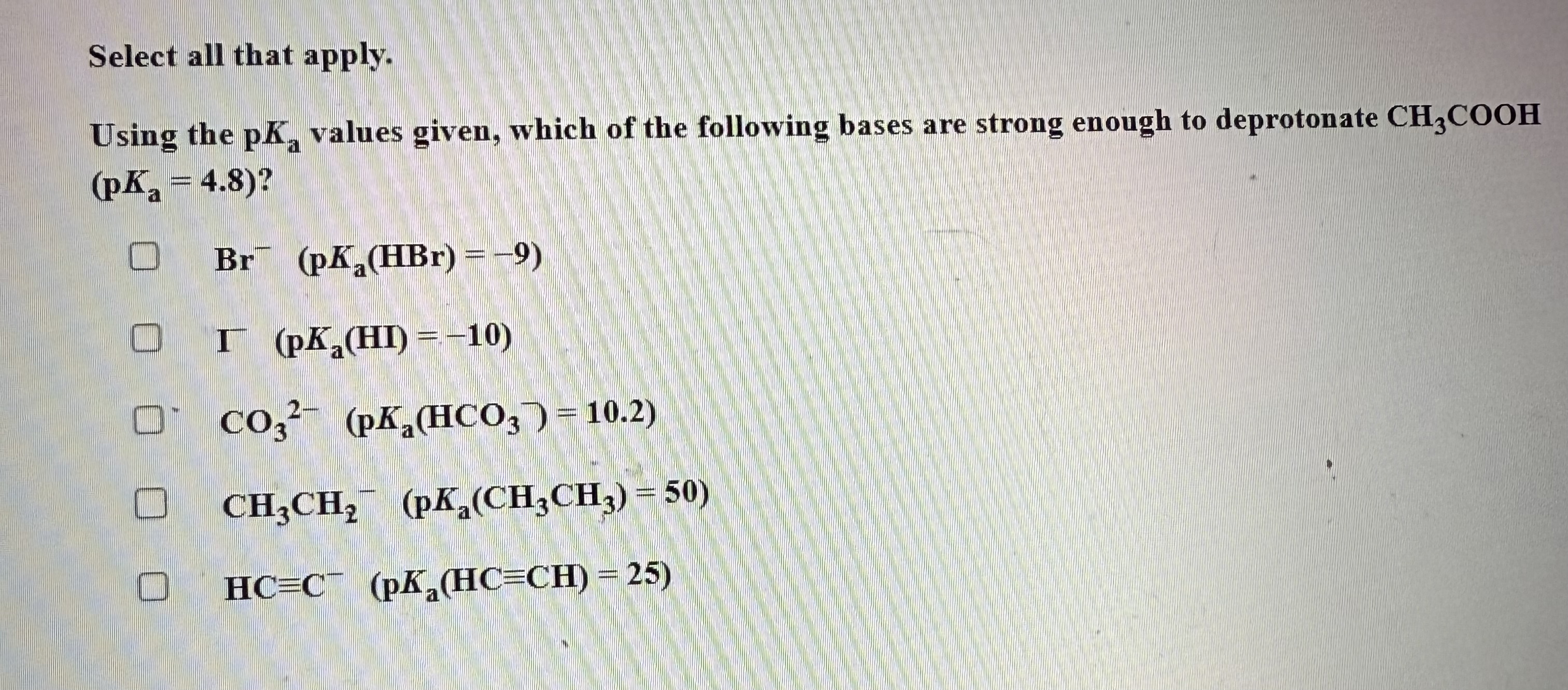 Solved Select all that apply.Using the pKa ﻿values given, | Chegg.com