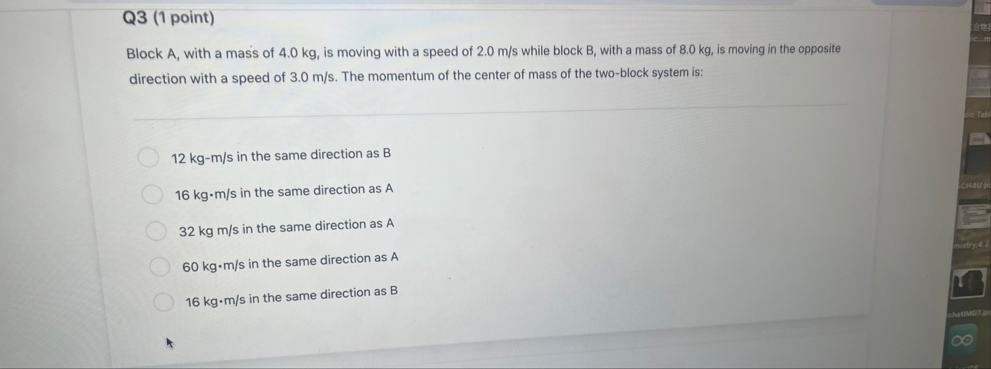 Solved Q3 (1 ﻿point)Block A, ﻿with a mass of 4.0 ﻿kg , ﻿is | Chegg.com