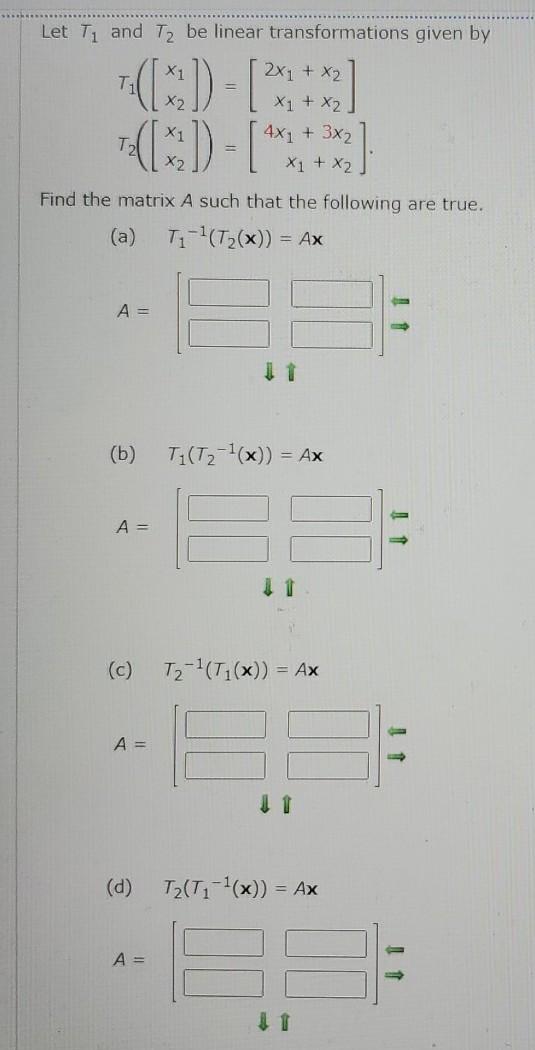 Solved TI Let T1 and T2 be linear transformations given by | Chegg.com