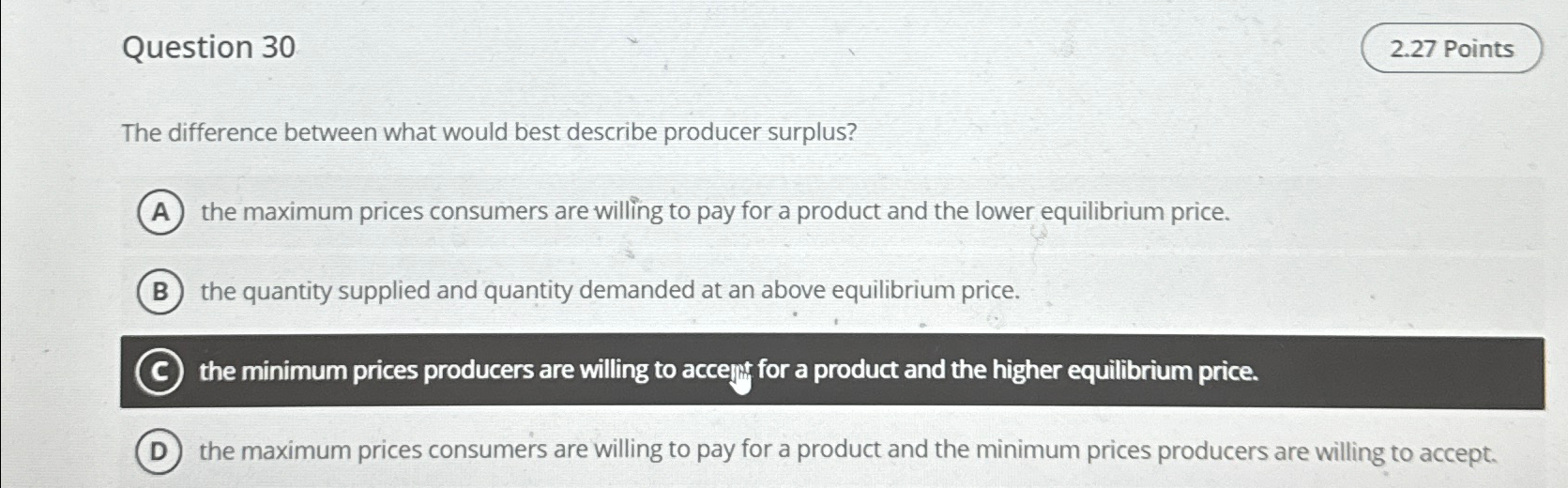 Solved Question 30The difference between what would best | Chegg.com