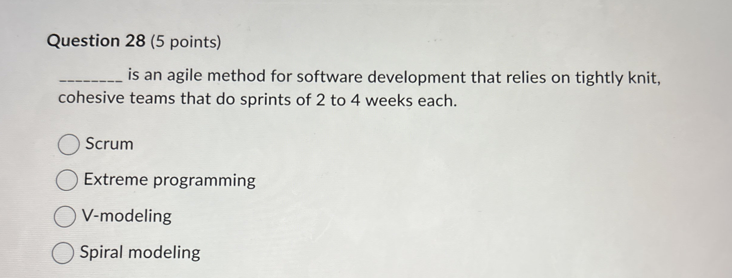 Solved Question 28 (5 ﻿points) ﻿is an agile method for | Chegg.com