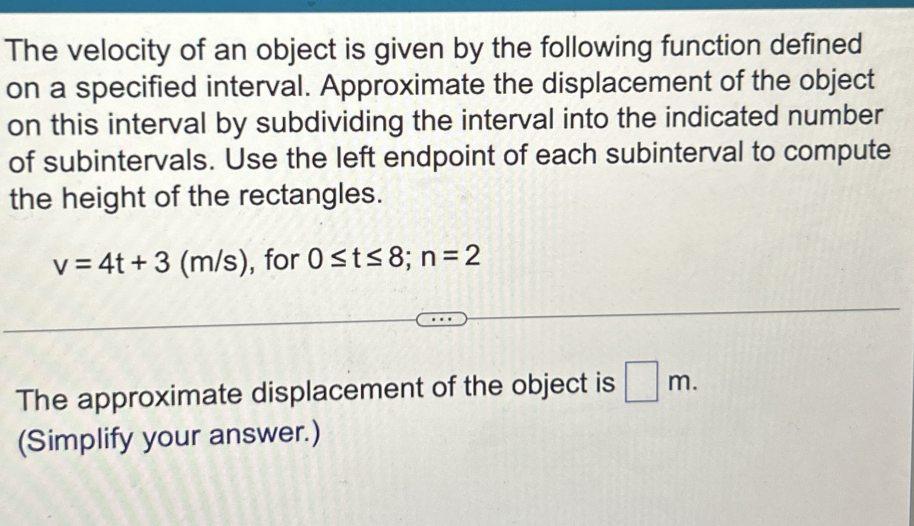 Solved The velocity of an object is given by the following | Chegg.com