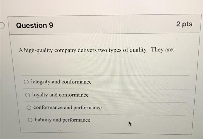 Solved A high-quality company delivers two types of quality. | Chegg.com