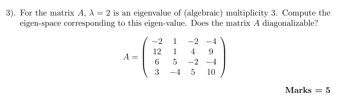 Solved . ﻿For the matrix A,λ=2 ﻿is an eigenvalue of | Chegg.com