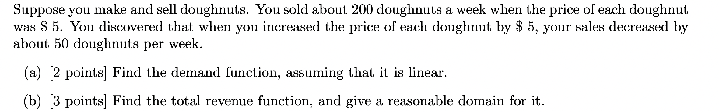 Solved Suppose you make and sell doughnuts. You sold about | Chegg.com