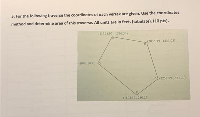 Solved 5. For the following traverse the coordinates of each | Chegg.com