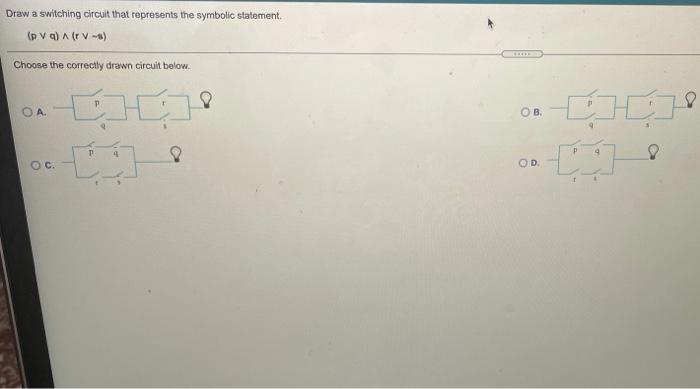 Solved Draw A Switching Circuit That Represents The Symbolic 