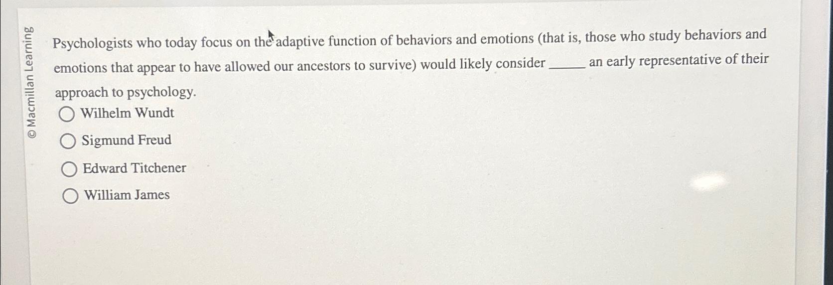 Solved Psychologists who today focus on the adaptive | Chegg.com
