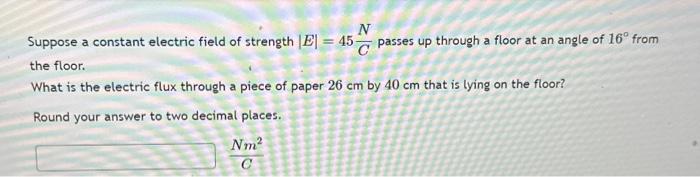 Solved Suppose a constant electric field of strength | Chegg.com