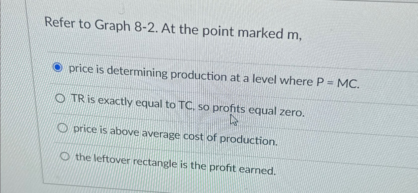 Solved Refer to Graph 8-2. ﻿At the point marked m,price is | Chegg.com