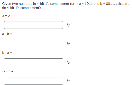 Solved Given two numbers in 4-bit 1's complement form: | Chegg.com