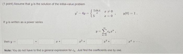 Solved (1 point) Assume that y is the solution of the | Chegg.com