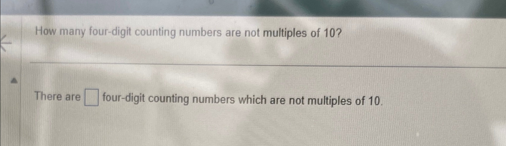 Solved How many four-digit counting numbers are not | Chegg.com Solved How many four-digit counting numbers are not | Chegg.com