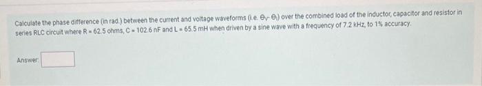 Solved Calculate the phase difference (in rad.) between the | Chegg.com