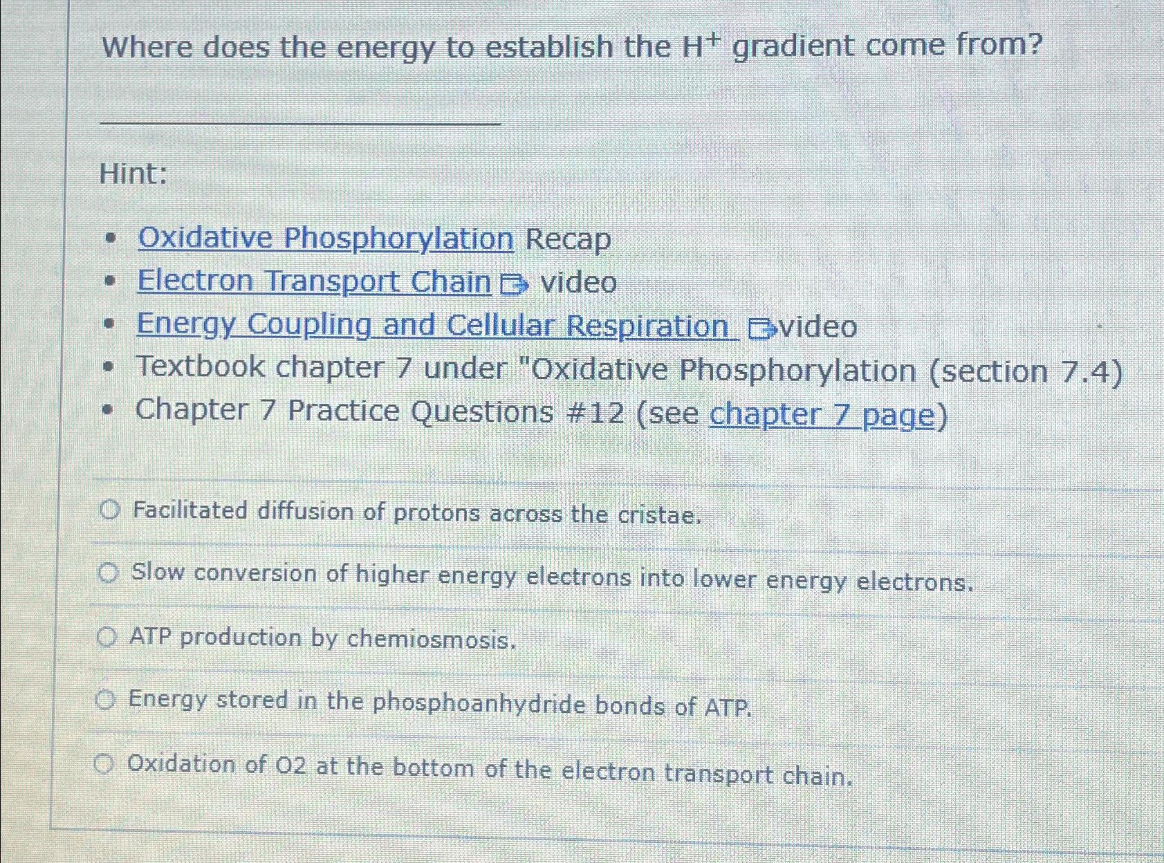 Solved Where does the energy to establish the H+gradient | Chegg.com