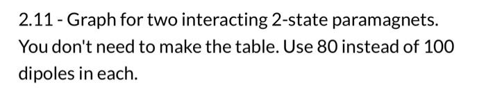 Problem 2.11. Use a computer to produce a table and | Chegg.com