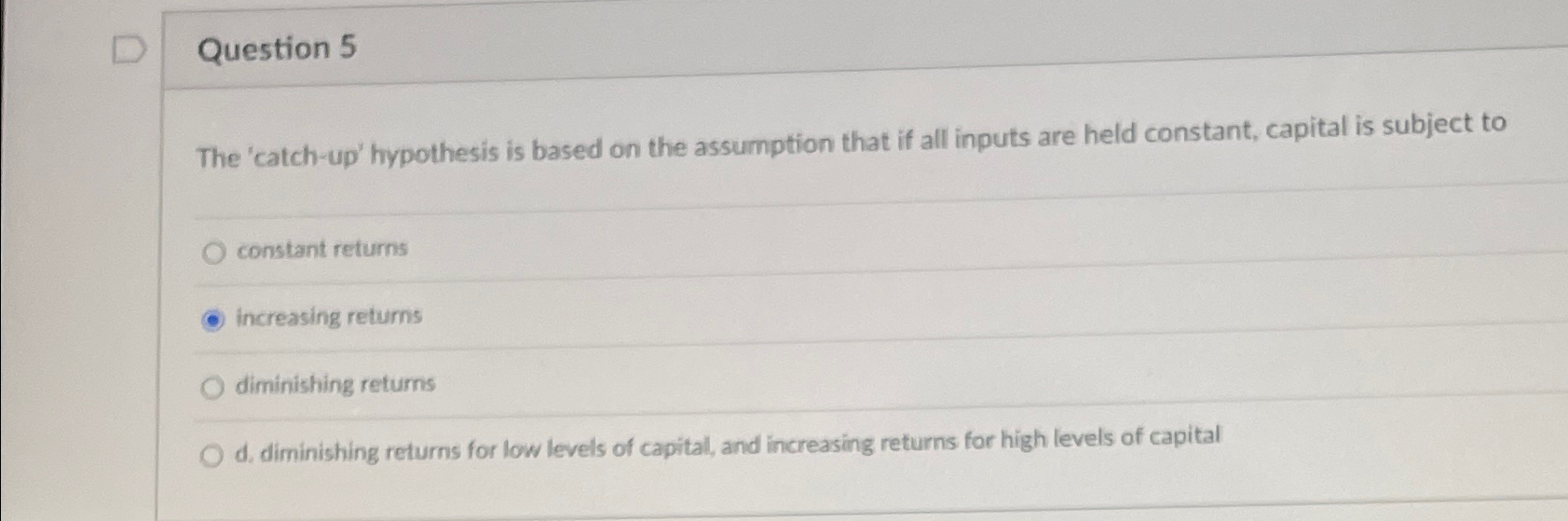 Solved Question 5The 'catch-up' ﻿hypothesis is based on the | Chegg.com