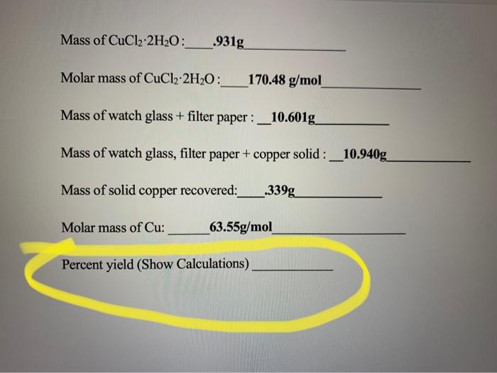 Solved Mass of CuCl2.2H20: 931g Molar mass of CuCl2.2H2O: | Chegg.com