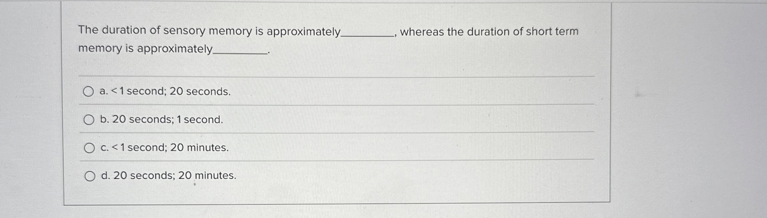 Solved The duration of sensory memory is | Chegg.com