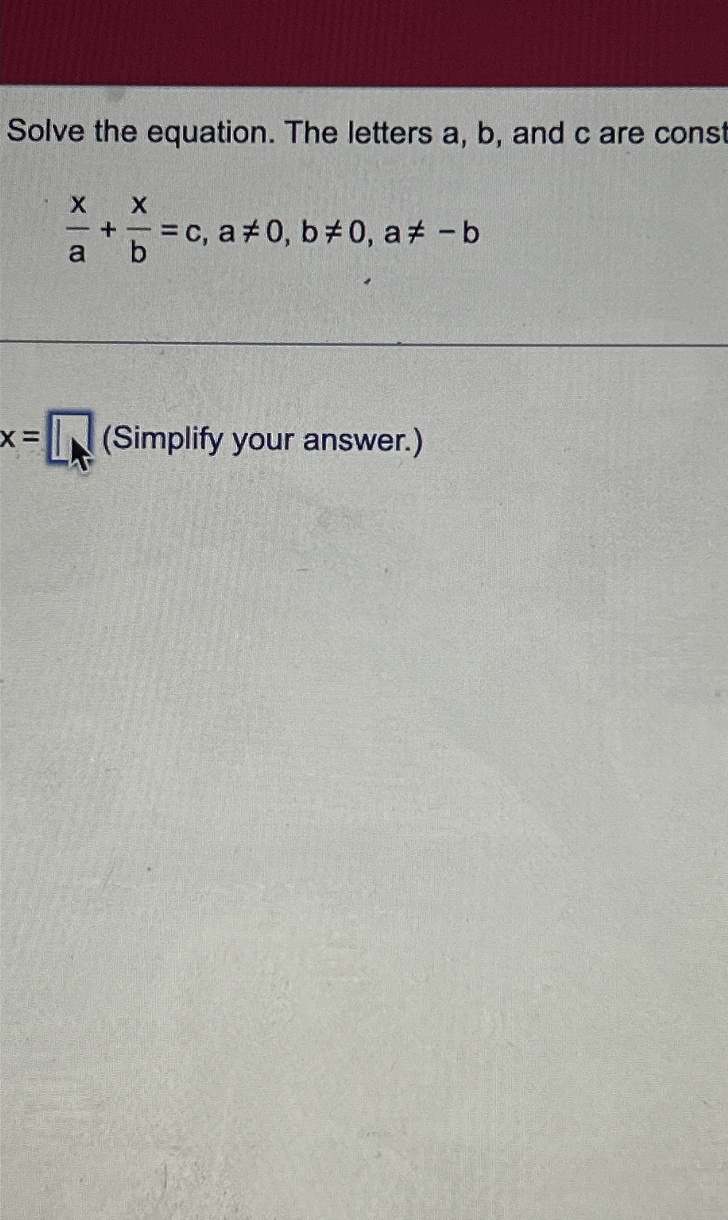 Solved Solve the equation. The letters a,b, ﻿and c ﻿are | Chegg.com
