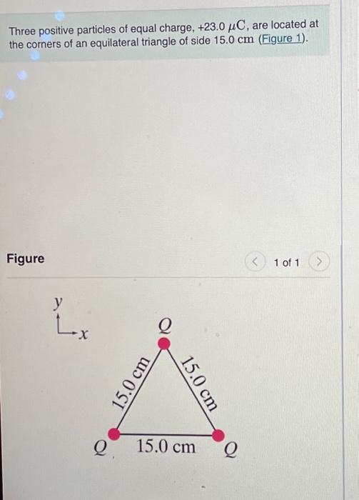 Solved Three positive particles of equal charge, +23.0μC, | Chegg.com