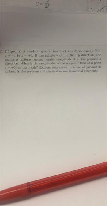 Solved (13 points) A conducting sheet has thickness 2t, | Chegg.com