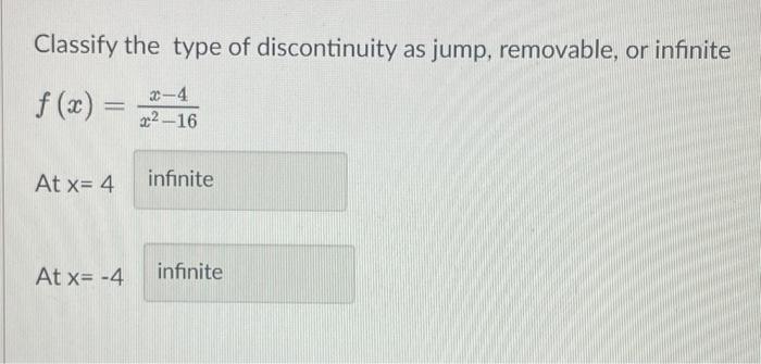 Solved Classify the type of discontinuity as jump, | Chegg.com