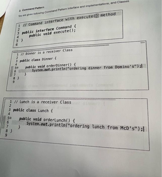 Solved 2 Command Pattern You are given following Command | Chegg.com