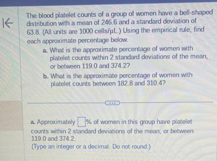 Solved The blood platelet counts of a group of women have a | Chegg.com