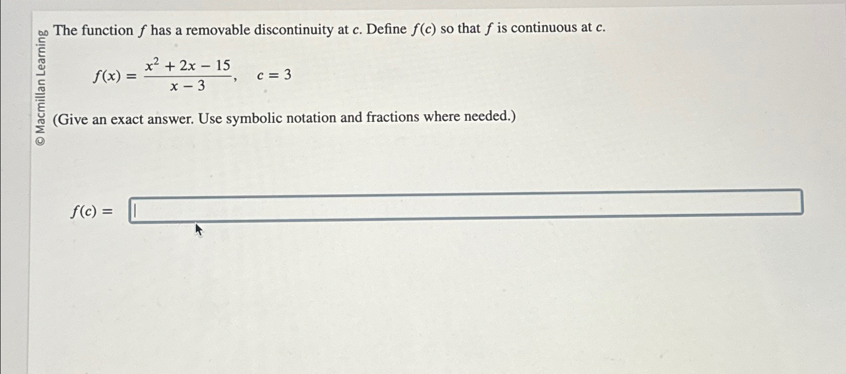 Solved ?∞ ﻿The function f ﻿has a removable discontinuity at | Chegg.com