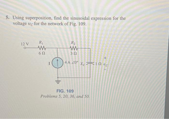 Solved 5. Using superposition, find the sinusoidal | Chegg.com