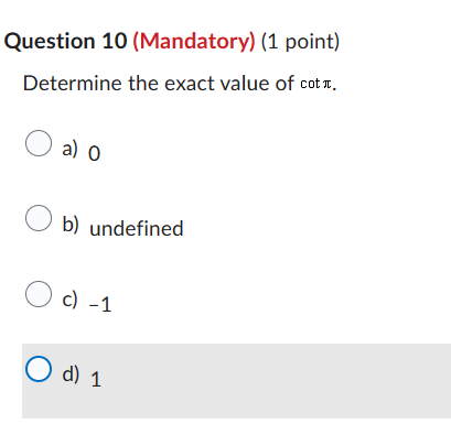Solved Question 10 (Mandatory) (1 ﻿point)Determine the exact | Chegg.com