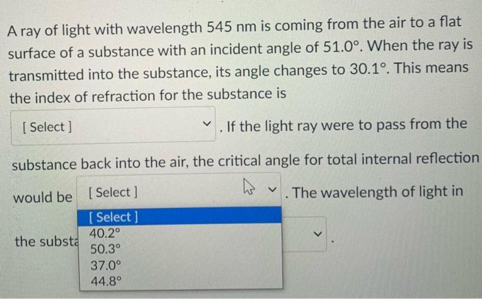 Solved A ray of light with wavelength 545 nm is coming from | Chegg.com