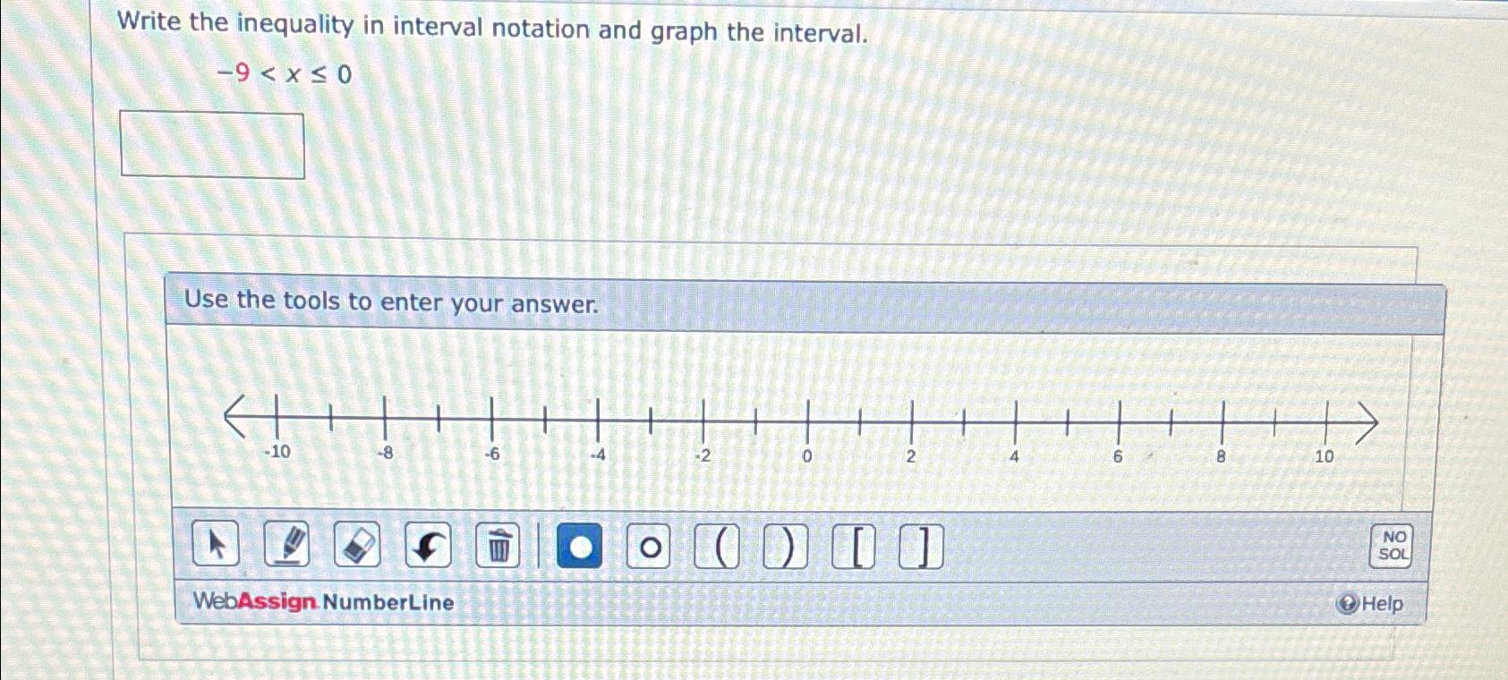 Solved Write the inequality in interval notation and graph | Chegg.com