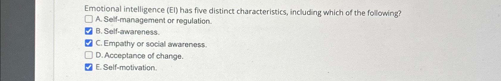Solved Emotional intelligence (EI) ﻿has five distinct | Chegg.com