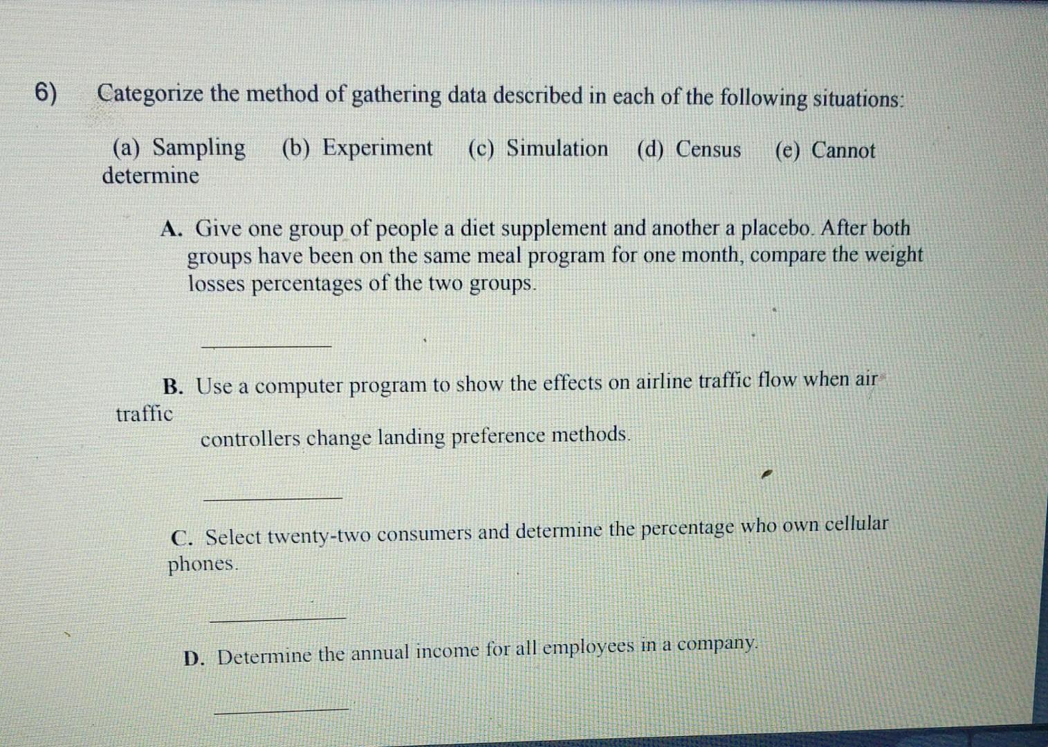 Solved Categorize the method of gathering data described in | Chegg.com