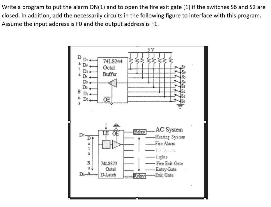 Solved Write a program to put the alarm ON(1) ﻿and to open | Chegg.com