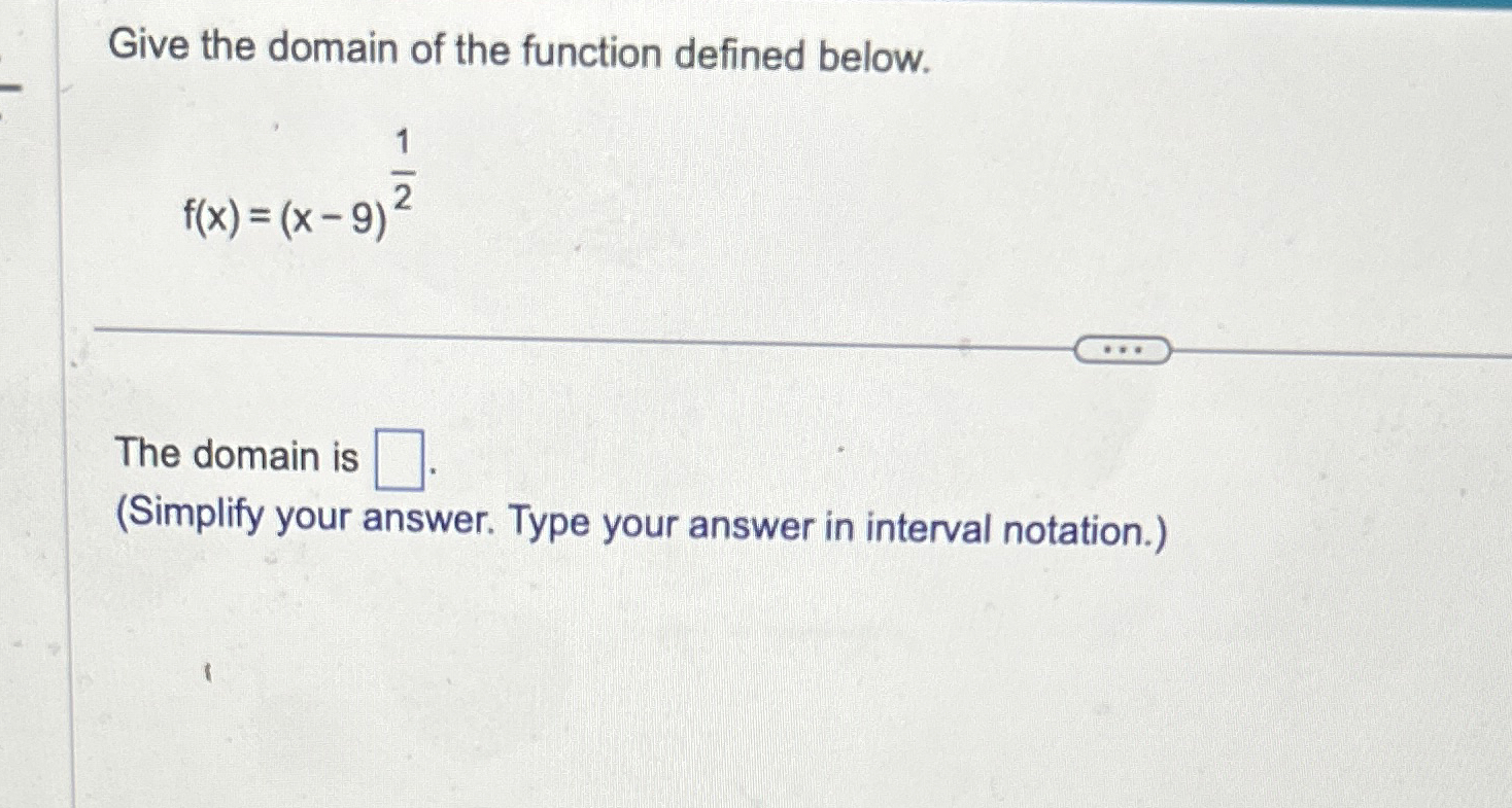 Solved Give the domain of the function defined | Chegg.com