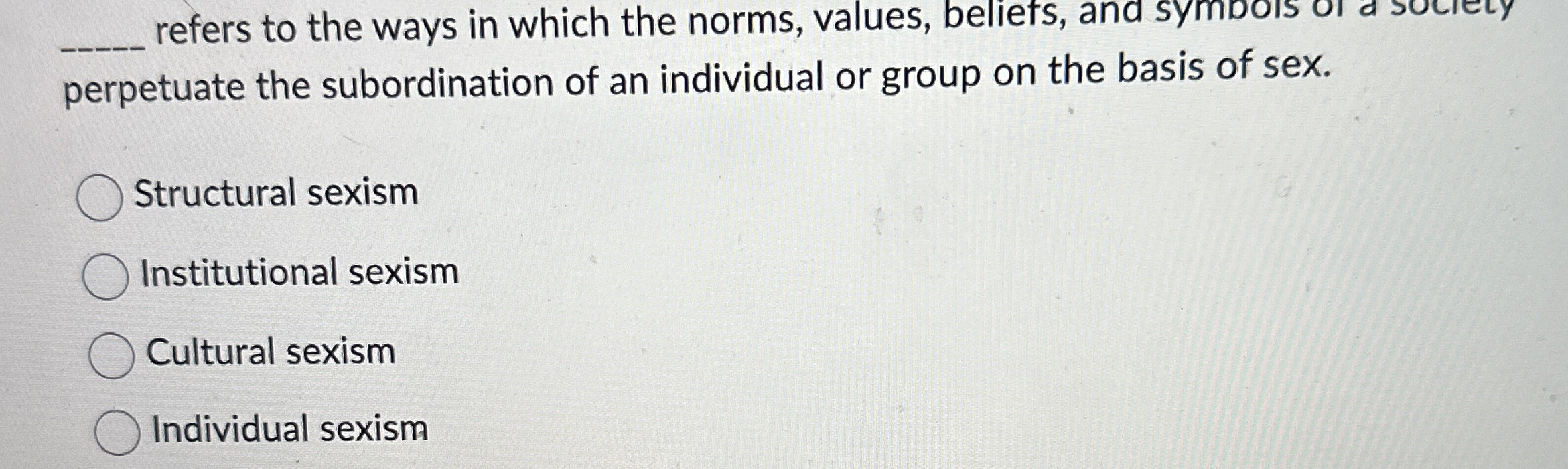 Solved refers to the ways in which the norms, values, | Chegg.com