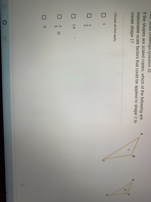 Solved TAL. Scale Drawings:Question 10 If the shapes are | Chegg.com