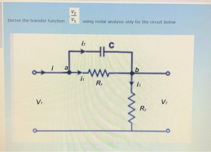 Solved V2 VA Derive the transfer function using nodal | Chegg.com
