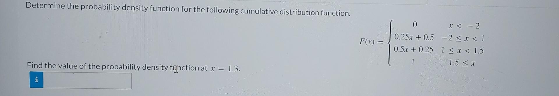 Solved Determine the probability density function for the | Chegg.com