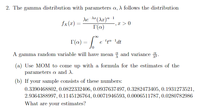 Solved The gamma distribution with parameters α,λ ﻿follows | Chegg.com