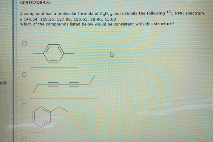 Solved CO9T0708455 A compound has a molecular formula of | Chegg.com