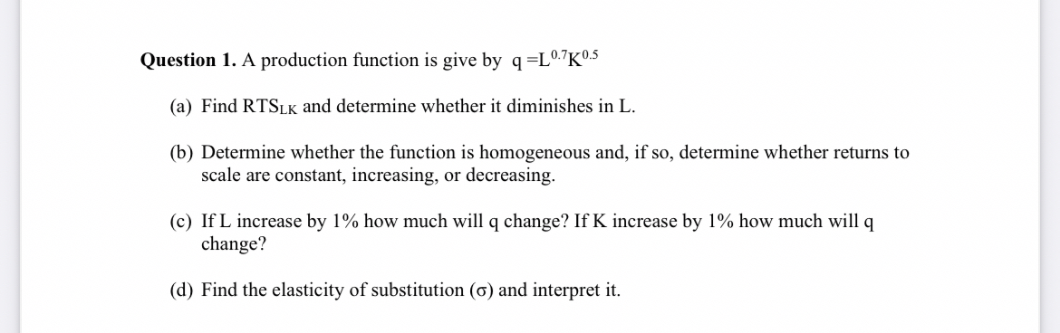 Solved Question 1. ﻿A production function is give by | Chegg.com