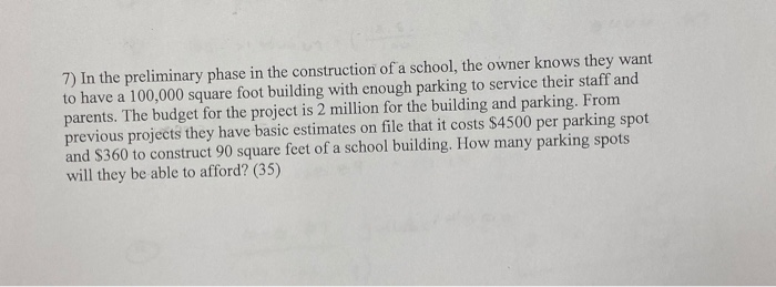 Solved 7) In the preliminary phase in the construction of a | Chegg.com