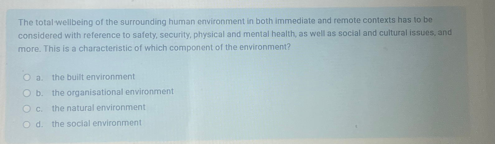 Solved The total wellbeing of the surrounding human | Chegg.com